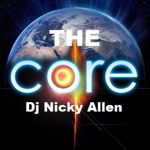 Stream THE CORE (Nicky Allen) by Nicky Allen & Daz Mclean | Listen ...
