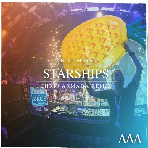 Stream Nicki Minaj - Starships (Chris Armada Remix) by Chris Armada ...
