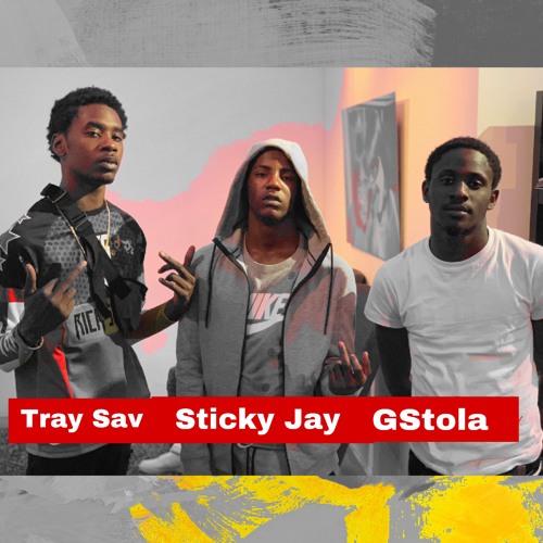 Stream Tray Sav x Stick Jay x GStola - PULL UP by Sticky Jay | Listen ...