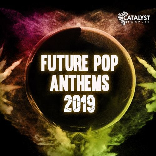 Stream Catalyst Samples - Future Pop Anthems 2019 by SynthPresets | Listen online for free on ...
