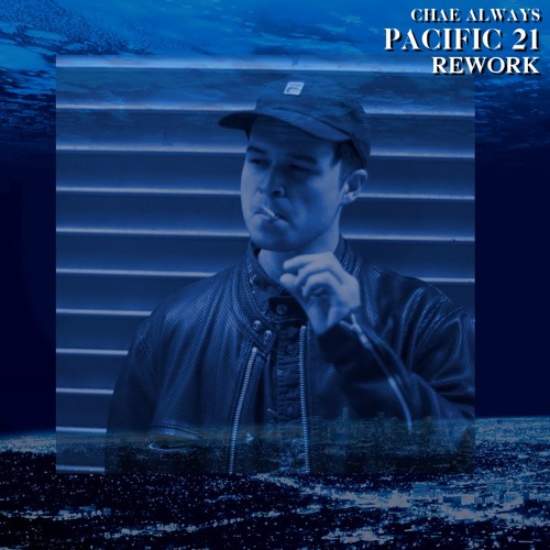 Stream R y a n C e l s i u s ° | Listen to Chae Always - PACIFIC 21 ...