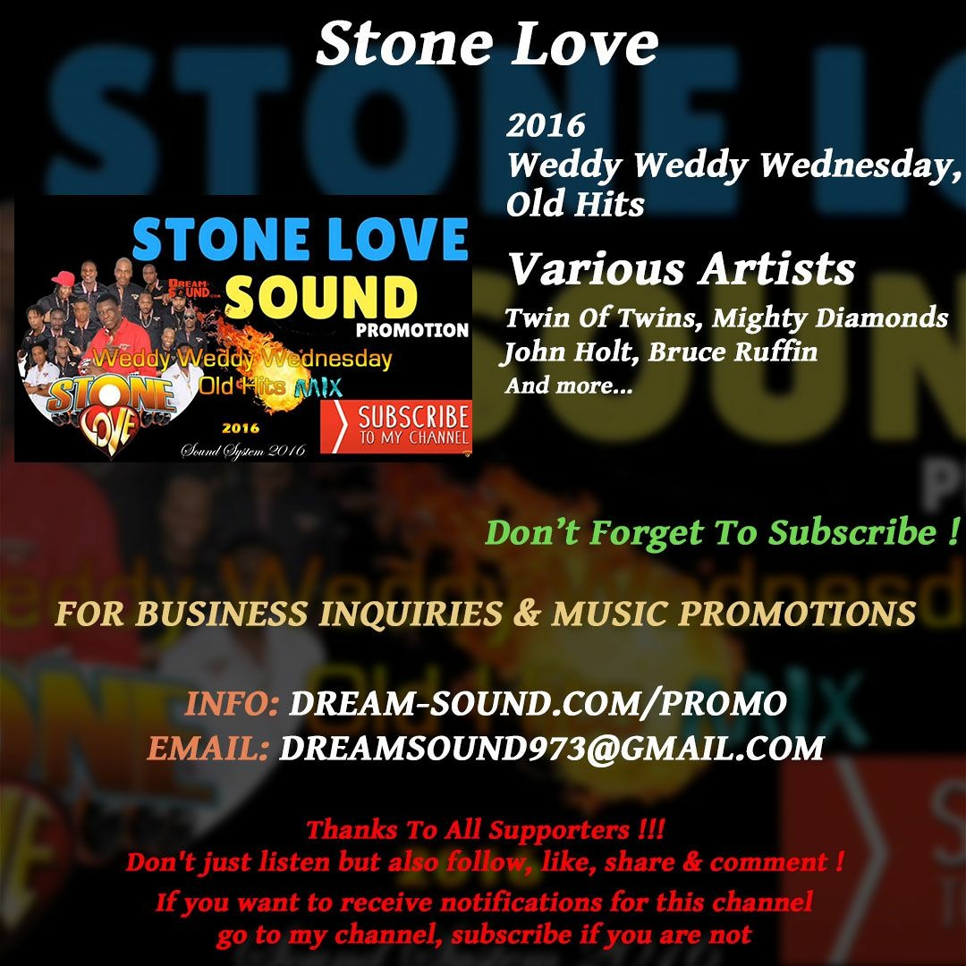 Stream Stone Love - 2016-Weddy Weddy Wednesday, Old Hits (Reggae Sound ...