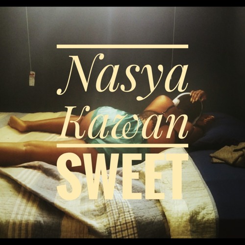 Stream Sweet Prod Ft Amoreartista By Nasya Kawan Listen Online For Free On Soundcloud