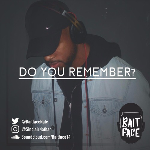 Stream BaitFace | Listen to Do You Remember? playlist online for free ...