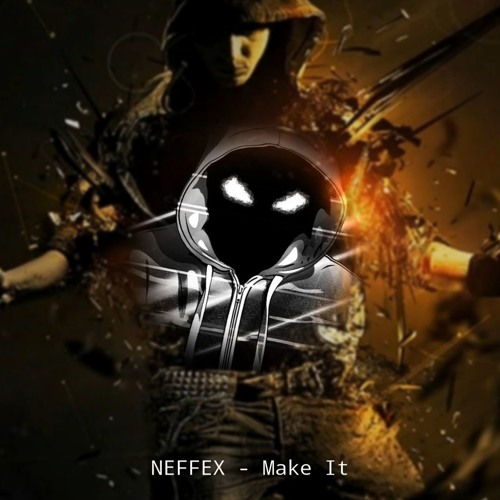 Stream NEFFEX - Make It by XeloHD Music | Listen online for free on ...