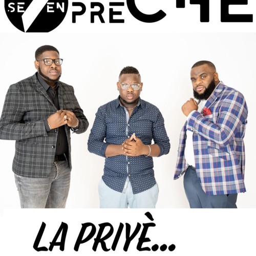 Stream La Priyè SEVEN MACHE PRECHE by Seven Mache Preche | Listen ...