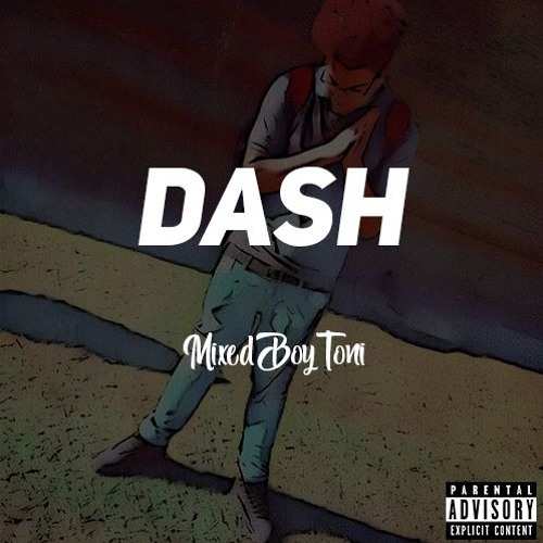 Stream Dash (Prod. Damnkc) by MixedBoyToni | Listen online for free on ...