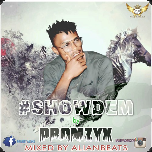 Stream Promzy - Show Dem by Promzy Ajoks | Listen online for free on ...