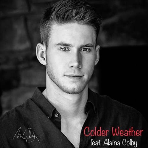 Stream Colder Weather - (feat. Alaina Colby) by Mason Colby | Listen ...