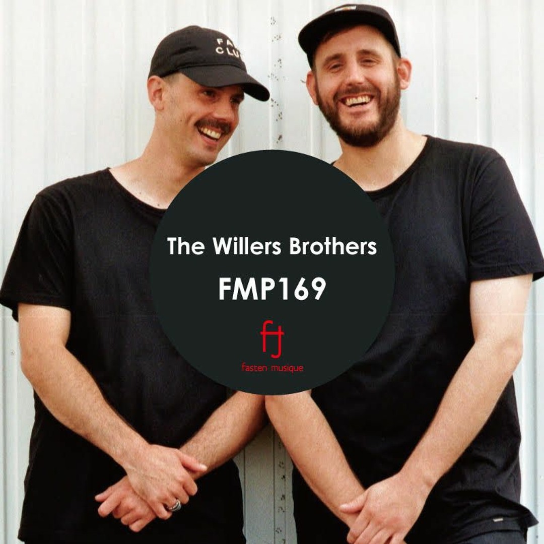 Stream Fasten Musique Podcast 169 | The Willers Brothers by Fasten ...