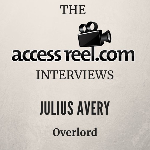Stream episode Ep 30 - Julius Avery - Overlord by The Accessreel.com ...