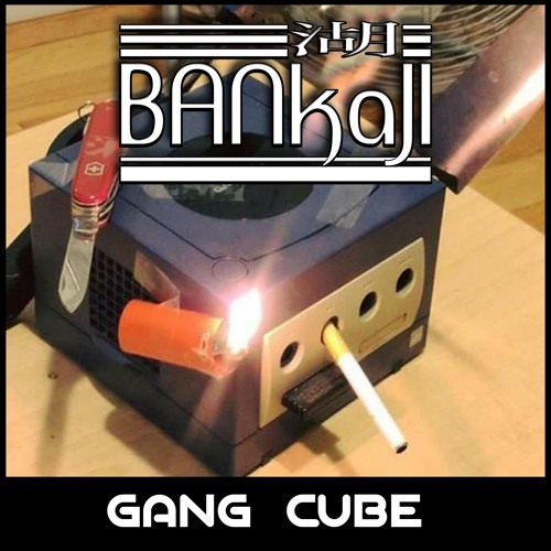 GANG CUBE by BANkaJI - Free download on ToneDen