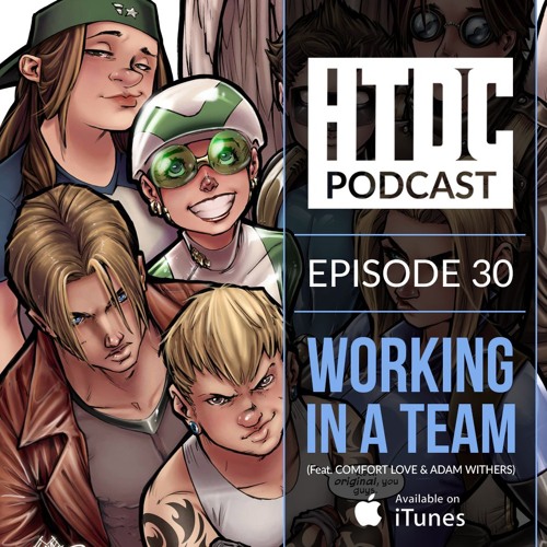 Stream episode Episode 30 - Working In a Team (Feat. Comfort Love ...