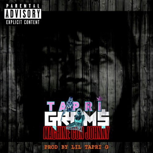 Stream Tapri Grams - Machine Gun Johnny ( Prod By Lil Tapri G. ) by ...