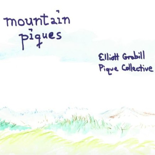 Stream Elliott Grabill | Listen to Mountain Piques playlist online for ...