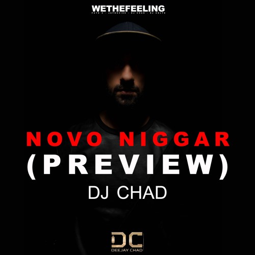 Stream Dj Chad - Novo Niggar - Urbankiz (click on the link below) by DJ ...