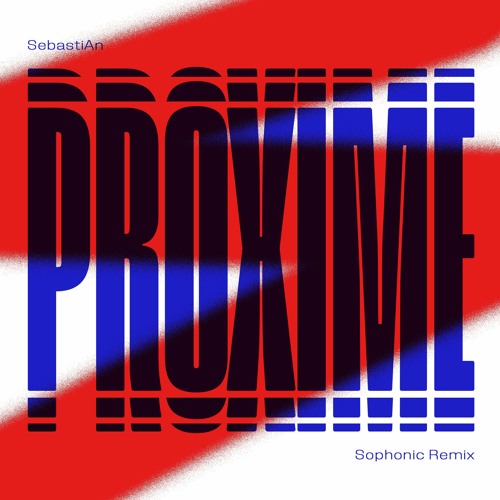 Stream SebastiAn - Proxime (Sophonic Remix) by Sophonic | Listen online ...