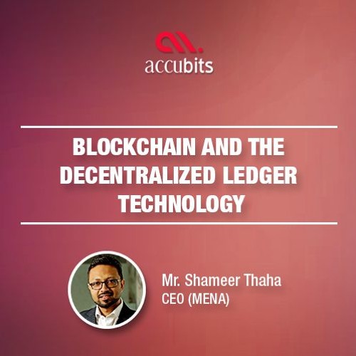 Stream episode Blockchain and the Decentralized Ledger Technology (Ep 1) by Accubits ...