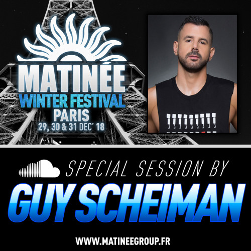 Stream Matinee Winter Festival Paris 2018 Official Podcast Mixed By Guy ...