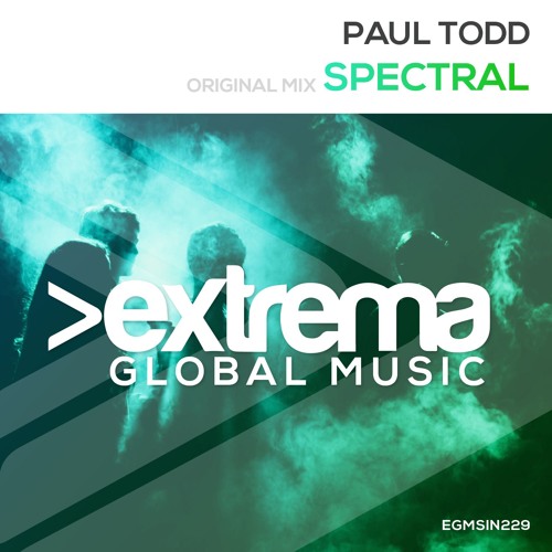 Stream EGMSIN229 Paul Todd - Spectral (Original Mix) by Extrema Global ...