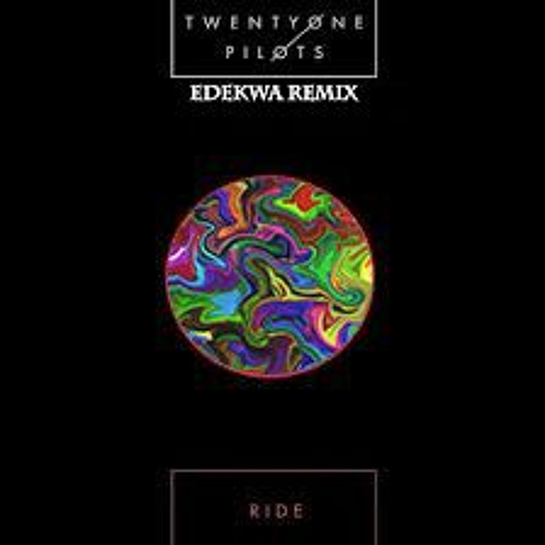 Stream Twenty One Pilots - Ride (Edekwa Remix) by Edekwa | Listen ...