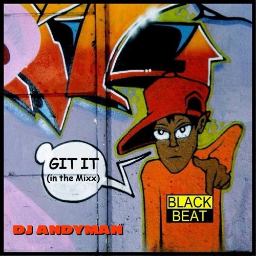 Stream GIT IT ( in the MIXX )(Demo Version) by CBR DJ ANDYMAN | Listen ...