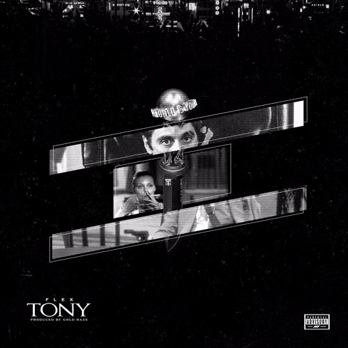 Listen to playlists featuring Tony (prod by Gold Haze) by FLEX SINATRA ...