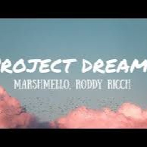 Stream Marshmello x Roddy Ricch - Project Dreams (Alric remix) by Alric ...