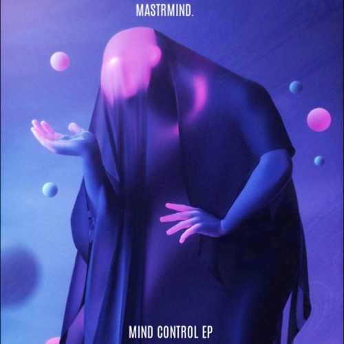 Stream MASTRMIND. | Listen to MIND CONTROL EP playlist online for free ...