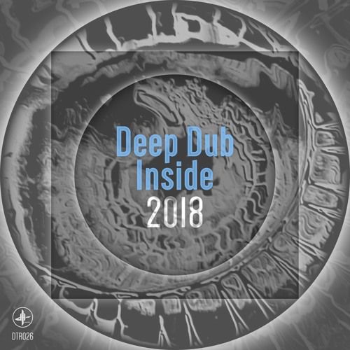 Stream Dubtribu Records | Listen to Deep Dub Inside 2018 / DTR026 / Out ...