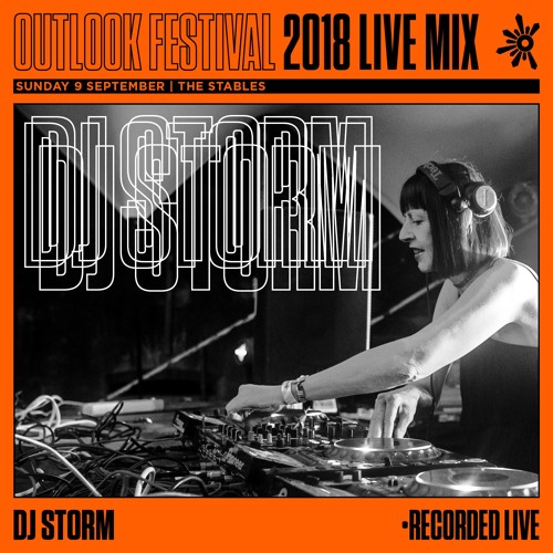 Stream DJ Storm - Live Series 2018 by Outlook Festival | Listen online ...