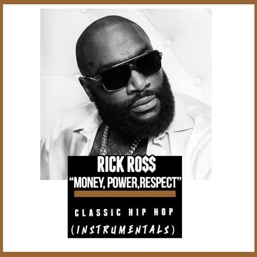 Stream Rick Ross-"Money, Power,Respect"-(Sample Based Beat) by DJ SALT ...