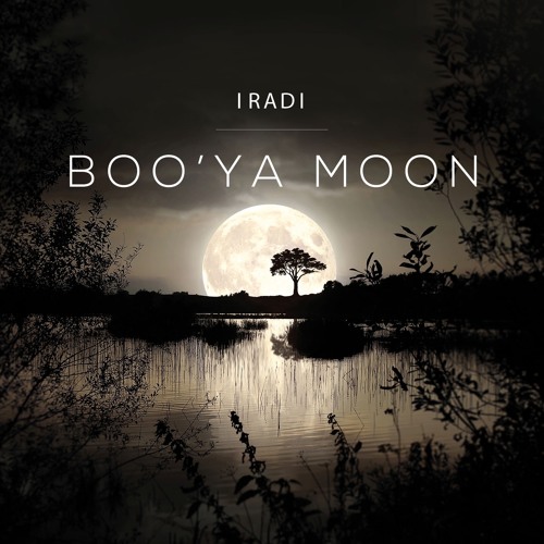 Stream Boo'ya Moon (Original Mix) by IRADI | Listen online for free on ...