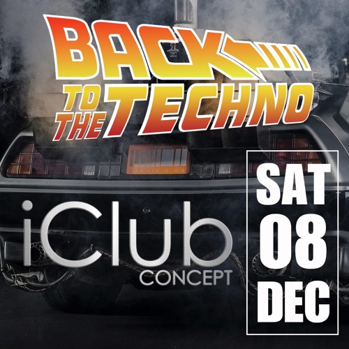 Stream Back To The Techno @ IClub - 18 - 12 - 2018 - Ron Darst by Nick ...