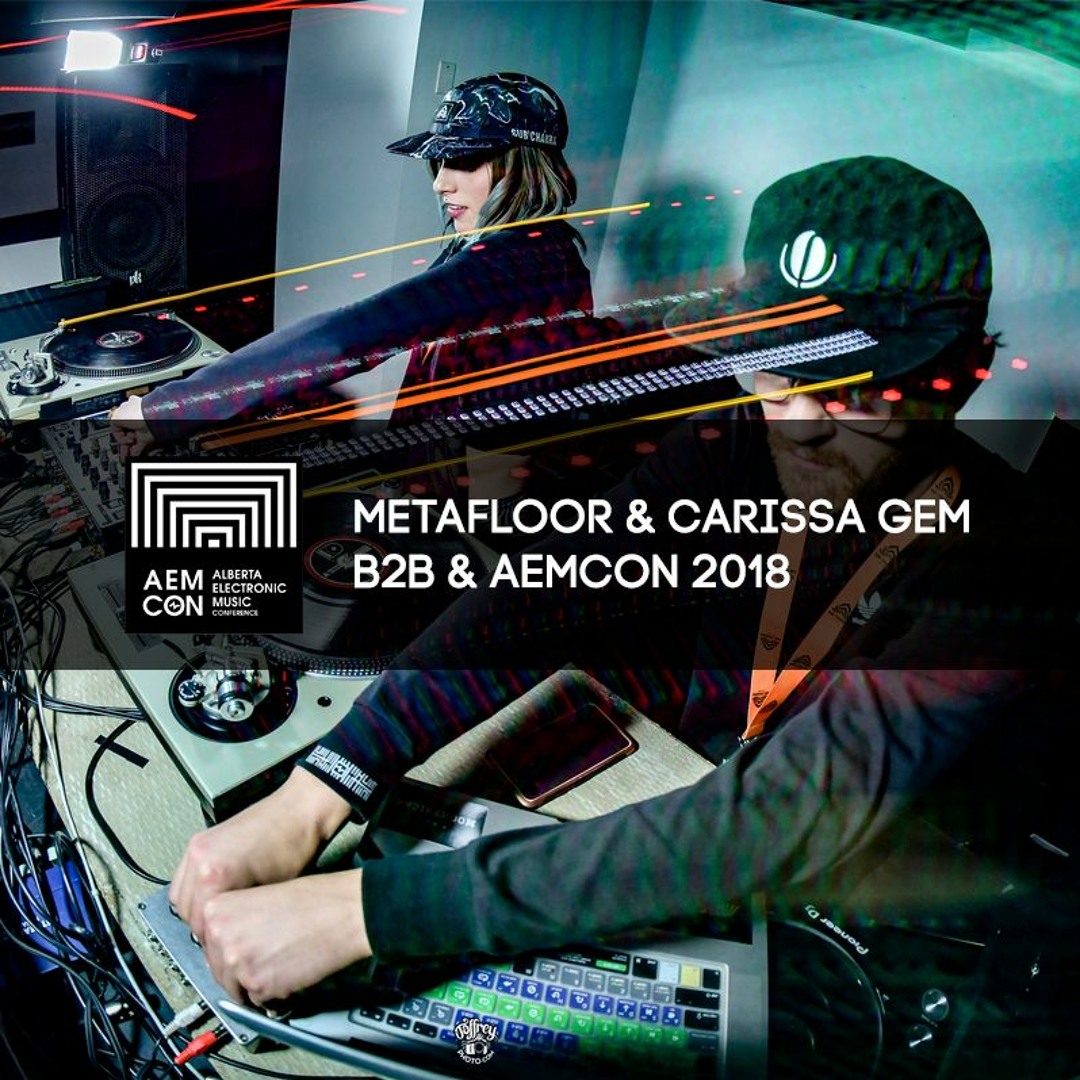 Stream Metafloor & Carissa Gem B2B @ AEMCON 2018 by METAFLOOR | Listen ...