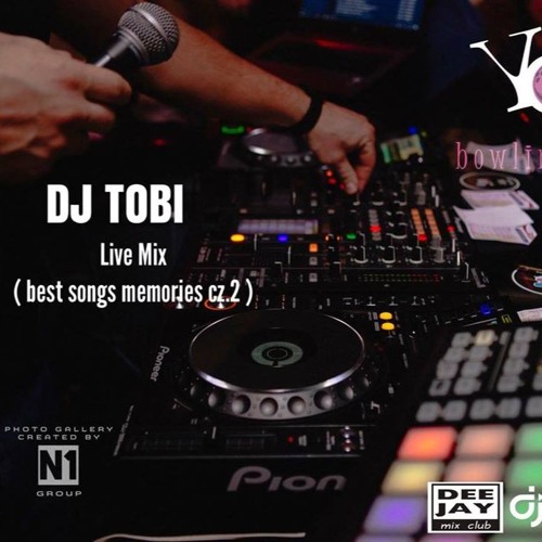 Stream DJ TOBI - Live Mix ( Best Sosngs Memories Cz. 2) by Tobi ...
