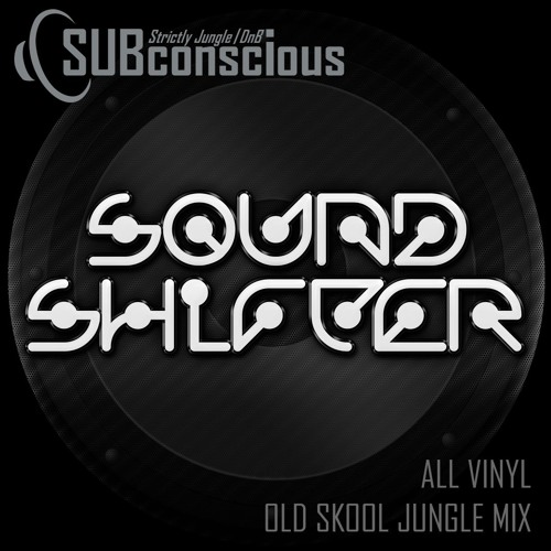 Stream Sound Shifter - SUBconscious 2nd birthday old skool Jungle mix ...