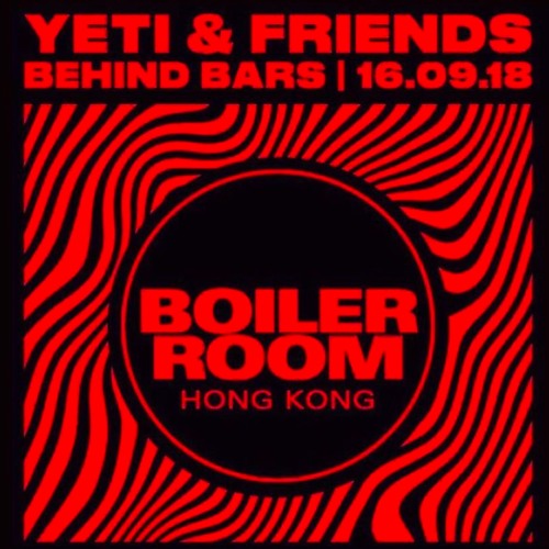 Stream Boiler Room Hong Kong x YETI & Friends | YETI OUT by YETI OUT ...