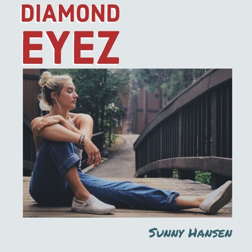 Stream Diamond Eyez (Prod. SageIV) by Sunny Hansen | Listen online for ...