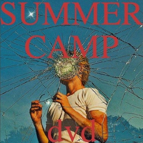 Stream Summer Camp by dvd | Listen online for free on SoundCloud