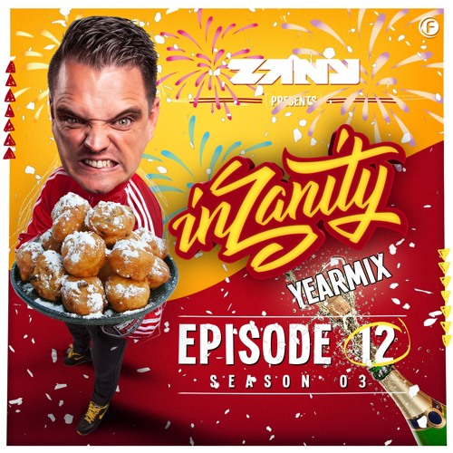 Stream InZanity S03E12 - Yearmix 2018 by Zany | Listen online for free ...