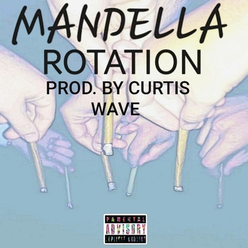 Stream Rotation (Prod. By Curtis Wave) by MANDELLA | Listen online for ...