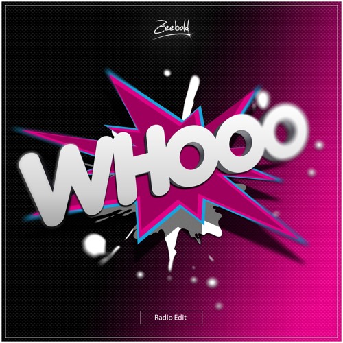 Stream Zeebold - Whooo (Radio Edit) // FREE DOWNLOAD by Zeebold ...