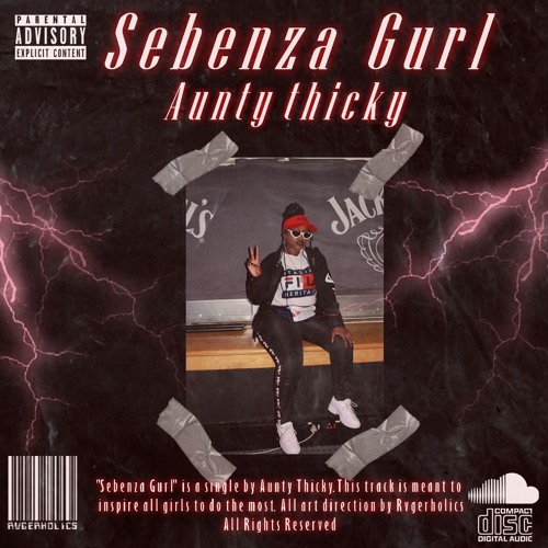 Stream Aunty Thicky - Sebenza Gal (Feat. Neo.Dievine) by Aunty_Thicky ...