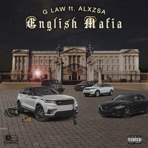 Stream English Mafia (feat. ALXZSA) by G LAW | Listen online for free ...
