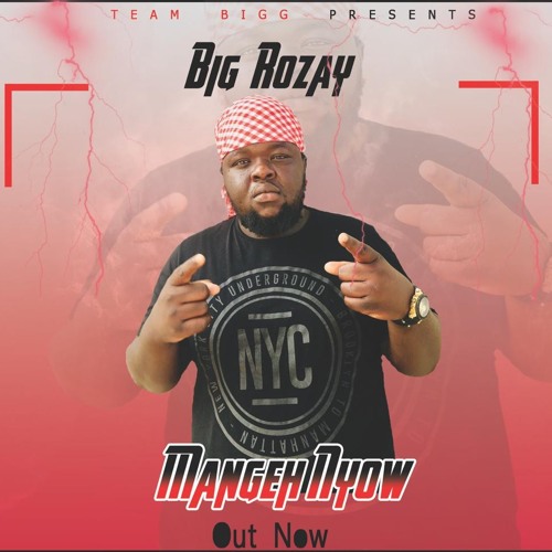 Stream MANGEY NYOW by Bigg rozay | Listen online for free on SoundCloud