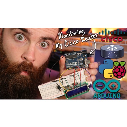 Stream Episode Using Arduino Raspberry Pi And Python To Monitor Cisco Router Devnet Ccna By