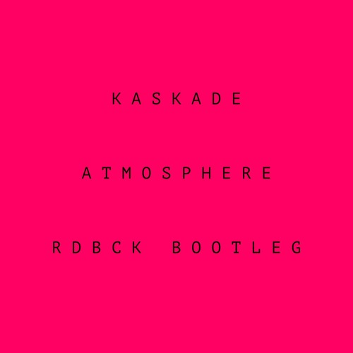 Kaskade Atmosphere