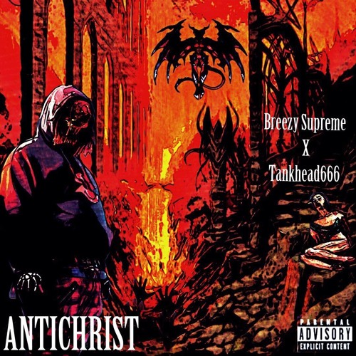 Stream Anti Christ Feat. Tankhead666 (Prod. By Kringe) by BREEZY ...