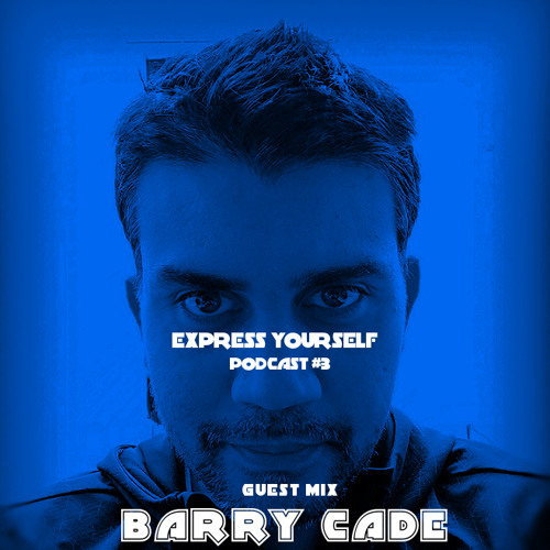 Stream Xpress Yourself Podcast #03 - Barry Cade (TAN) by Damjan ...